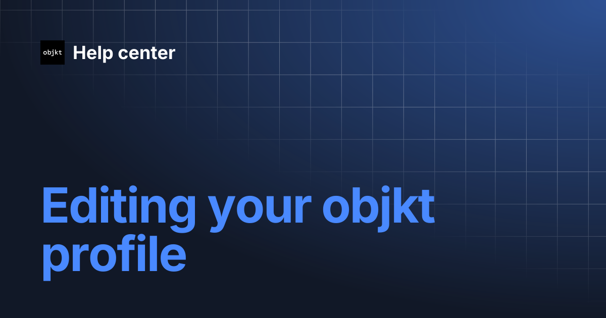Editing your objkt profile | Help center
