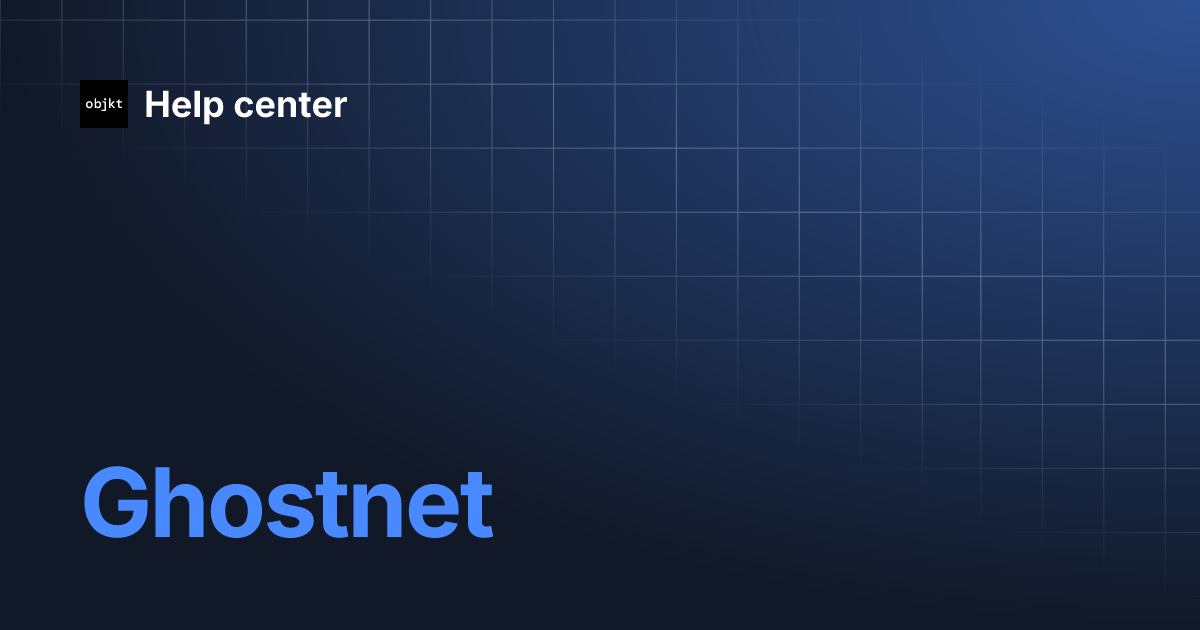 Ghostnet | Help center