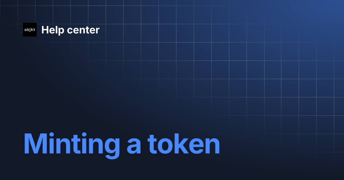 Minting a token | Help center